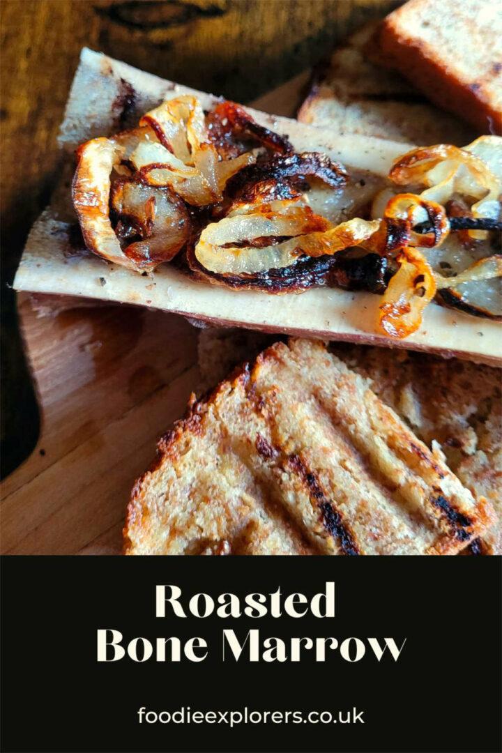Roasted Bone Marrow Recipe • Foodie Explorers