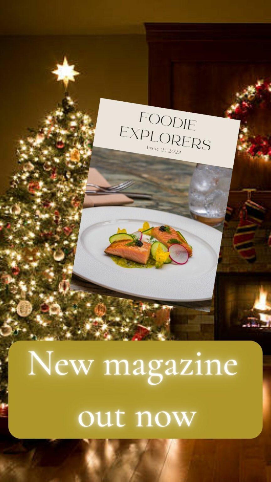 Foodie Explorers Magazine Issue 2 - OUT NOW • Foodie Explorers