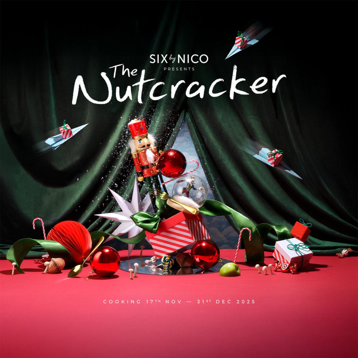 Christmas Menu from Six by Nico - The Nutcracker • Foodie Explorers